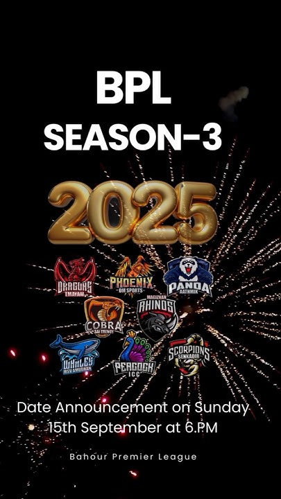 BPL SEASON-3 Year 2025 Date Announcement on 15th September Sunday at ...