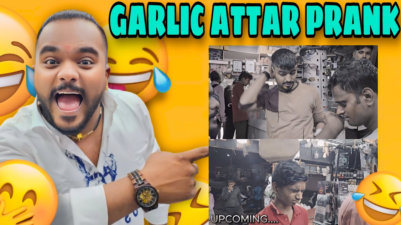 Garlic Attar Prank 😅🤣 | PRANK VLOG | - YouTube