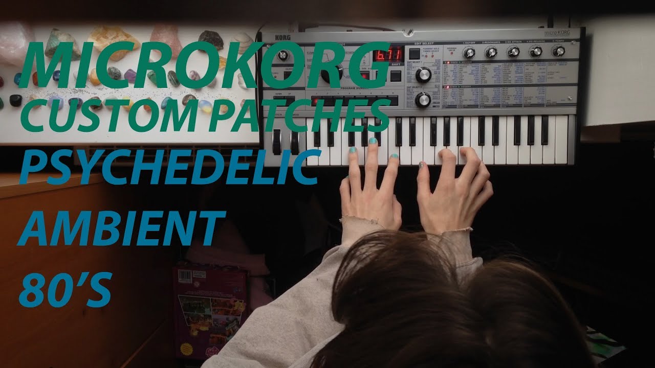 Korg MicroKORG Custom Patches (Ambient, 80's, Psychedelic) - YouTube