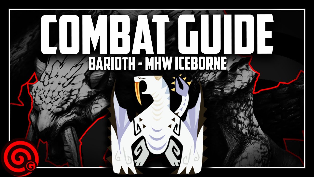 BARIOTH COMBAT TIPS - Monster Guide | MHW Iceborne - YouTube