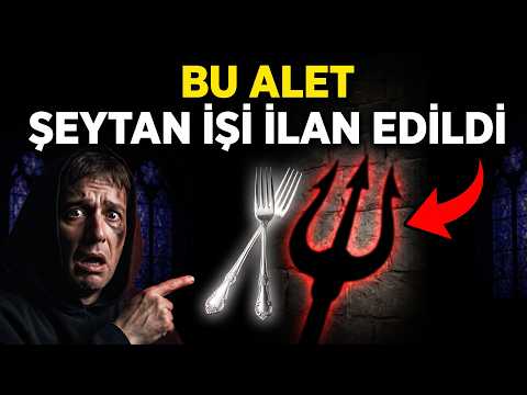 Bu Aleti Kullandı Diye Lanetlendi — Çatalın Şeytan İlan Edildiği Yıllar