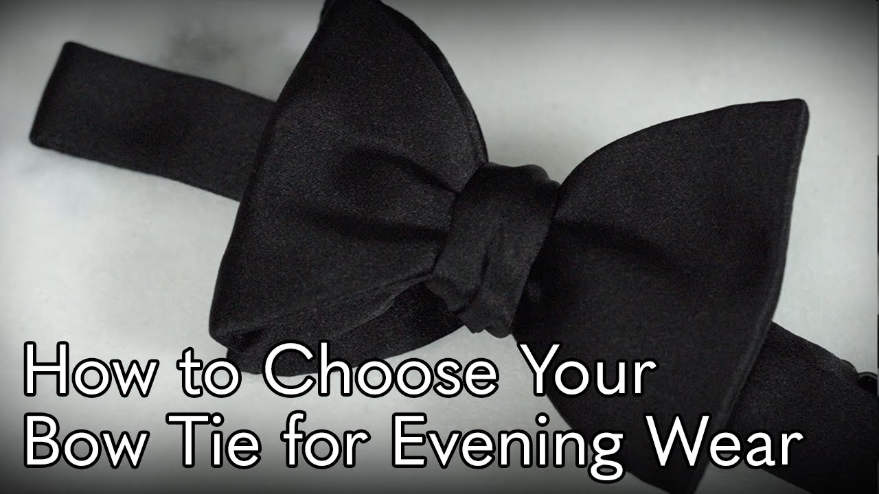 How to Choose Your Bow Tie for Evening Wear - YouTube