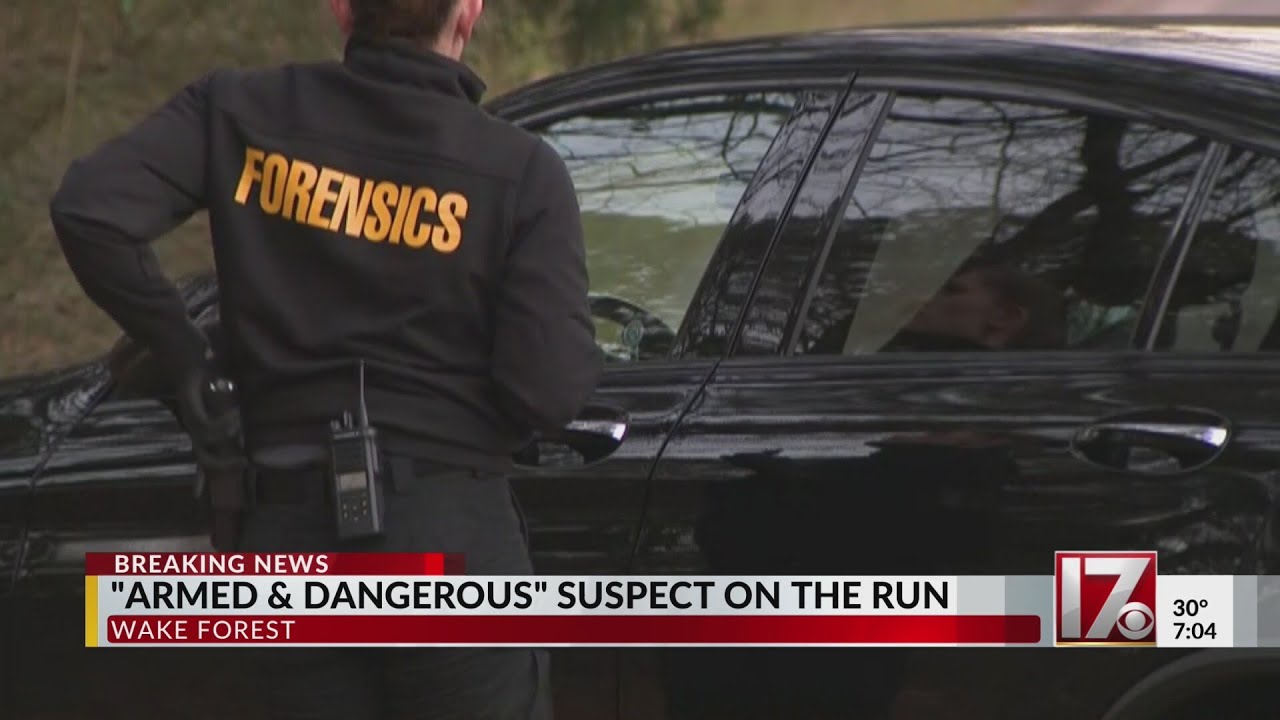 "Armed and dangerous" suspect on the run in Wake Forest - YouTube