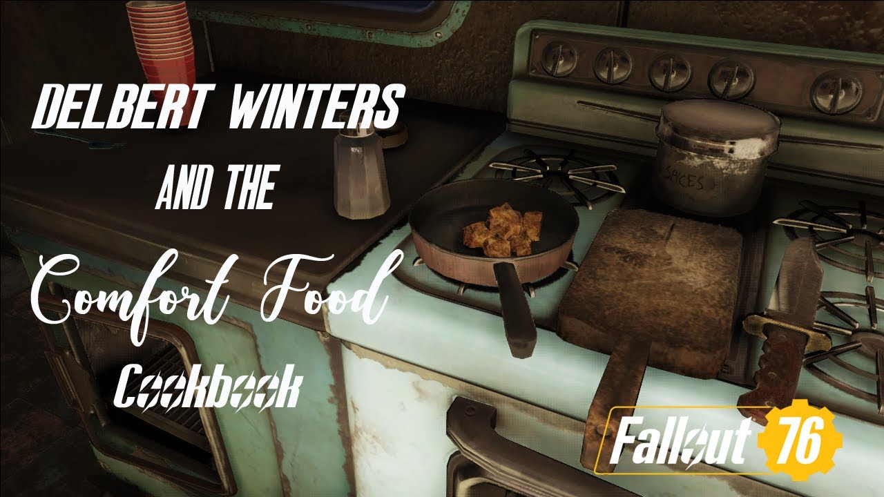 Fallout 76: Delbert Winters and the Comfort Food Cookbook - YouTube