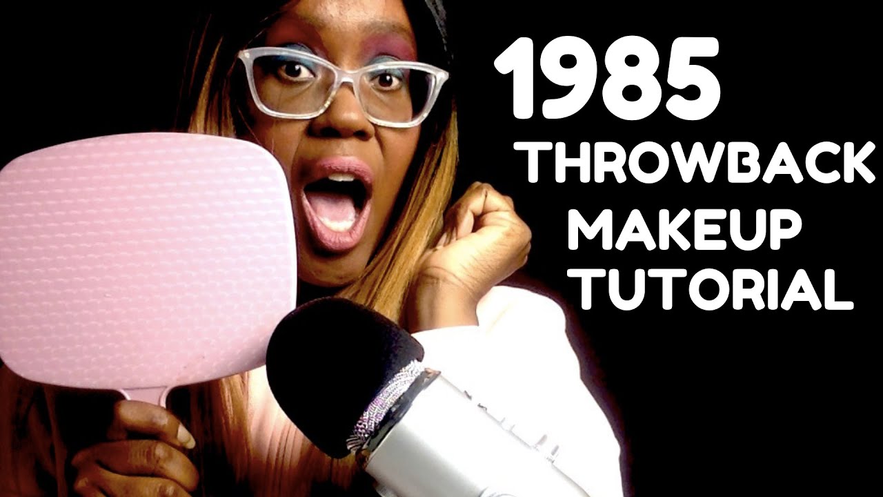 1985 THROWBACK MAKEUP TUTORIAL - YouTube