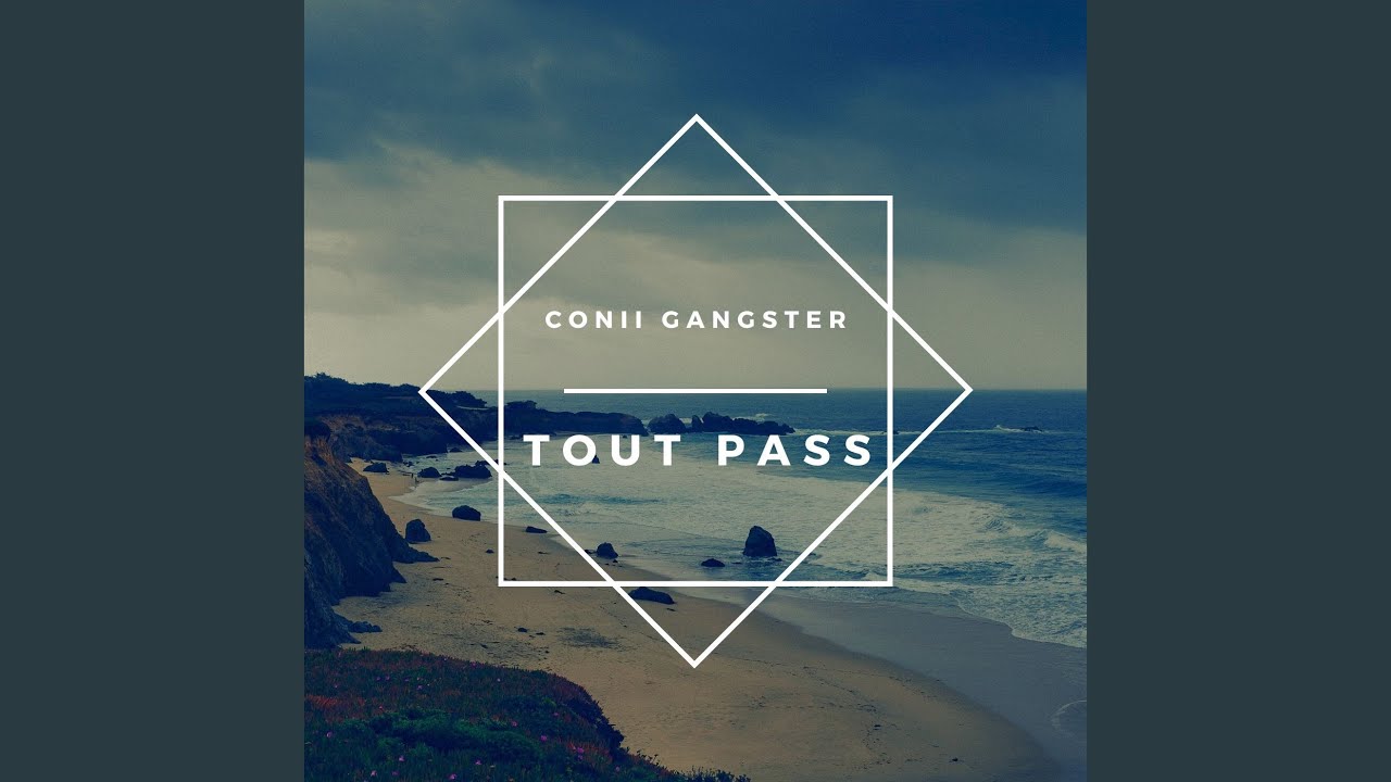 Tout pass - YouTube