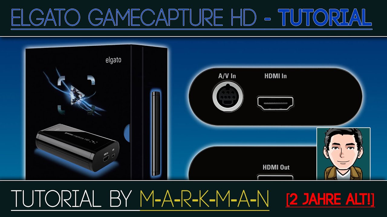 Elgato Game Capture HD | Setup + Aufnahme-Tutorial | MARKUS - YouTube