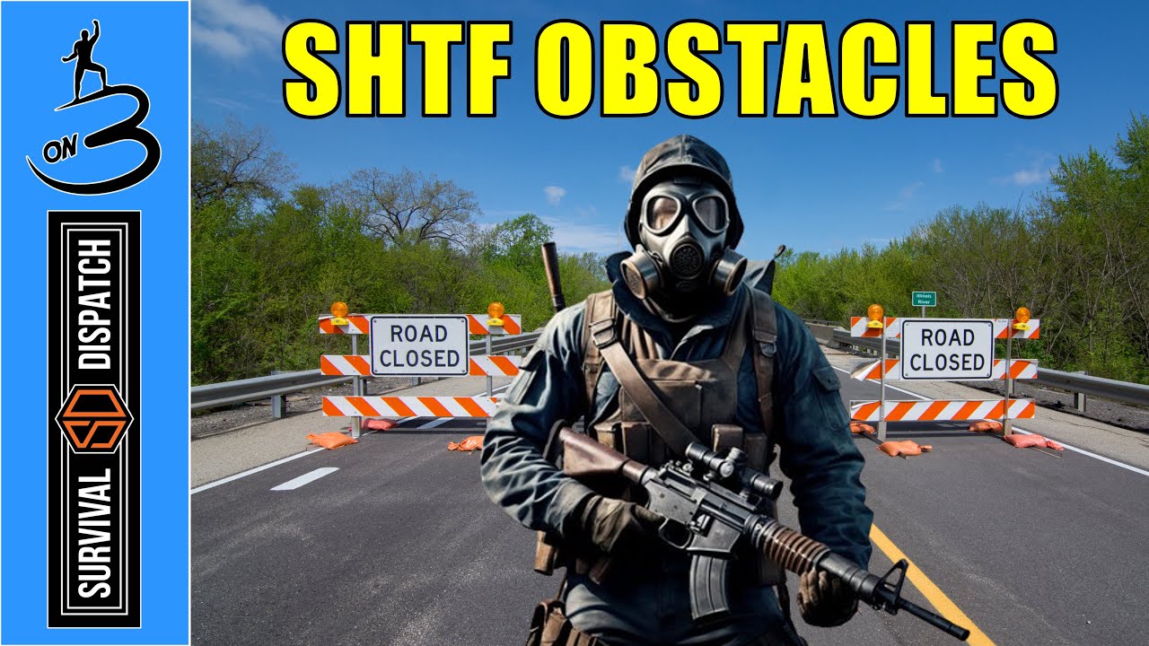 ILLEGAL ROADBLOCKS I Scouting Techniques & Gear I Conquering SHTF ...