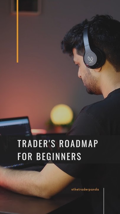 Trader's Roadmap for beginners. - YouTube