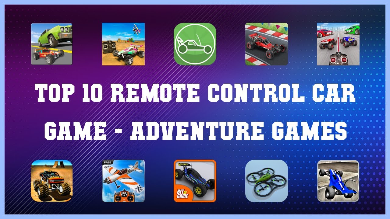 Top 10 Remote Control Car Game Android Games - YouTube