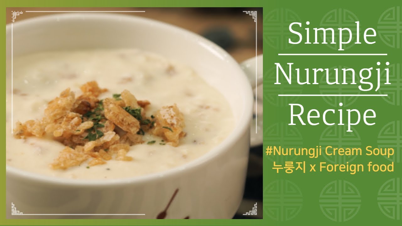 Nurungji Soup - YouTube
