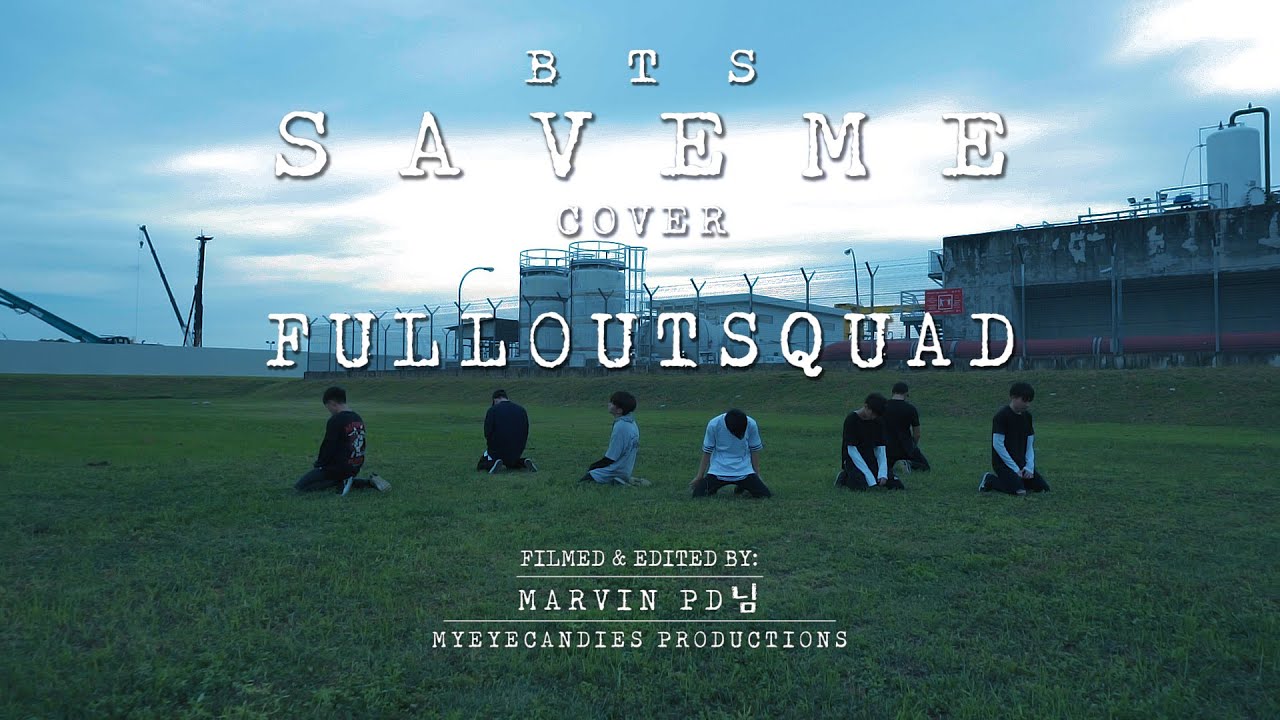 [Cover] BTS 방탄소년단 'Save ME' by FullOutSquad - YouTube