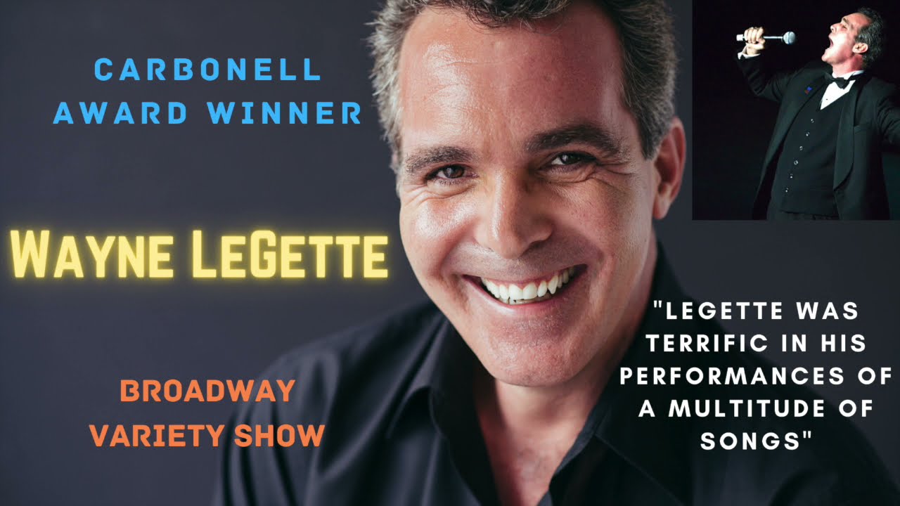 Wayne LeGette Broadway Variety Show Demo - 2021 - YouTube