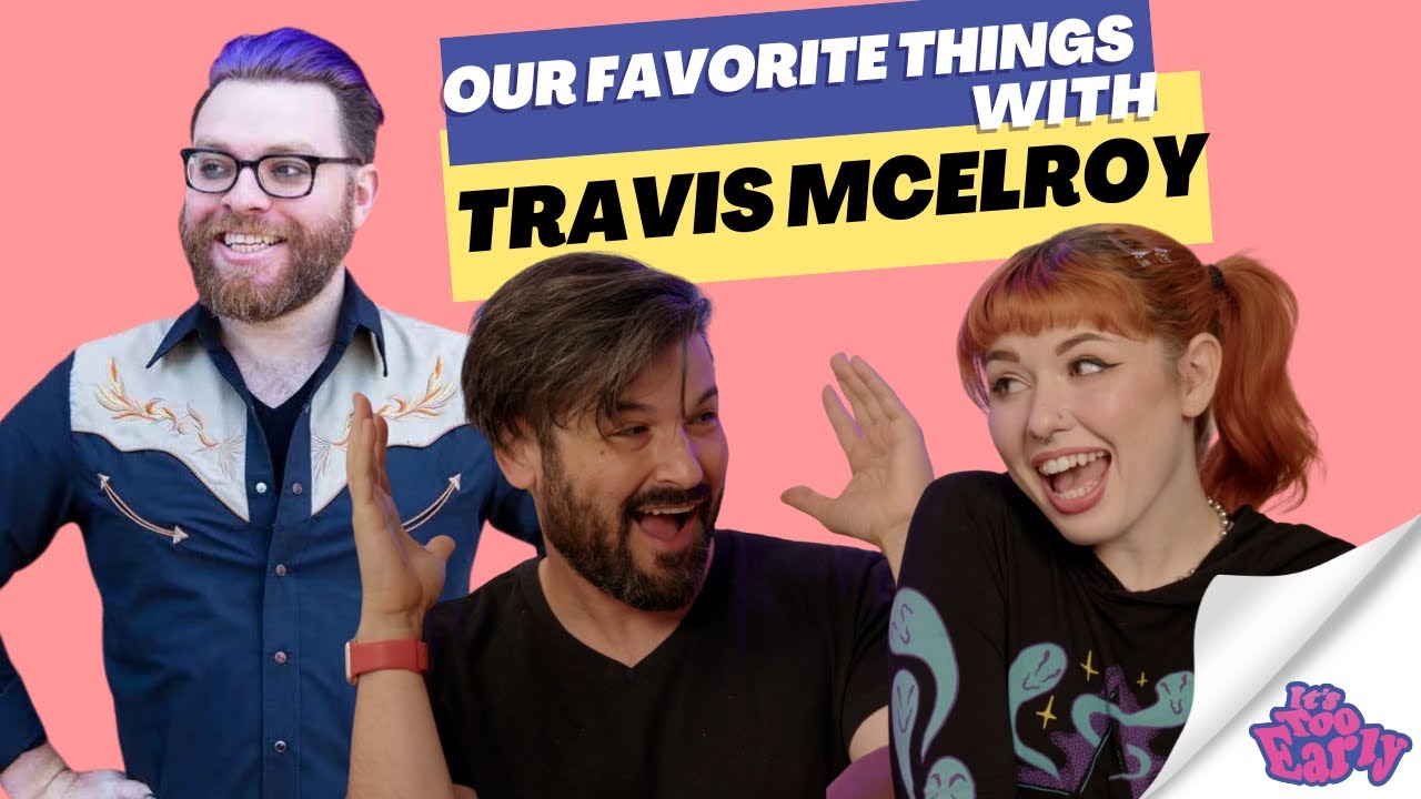 Our favorite things of 2023 with Travis McElroy | It's Too Early - YouTube