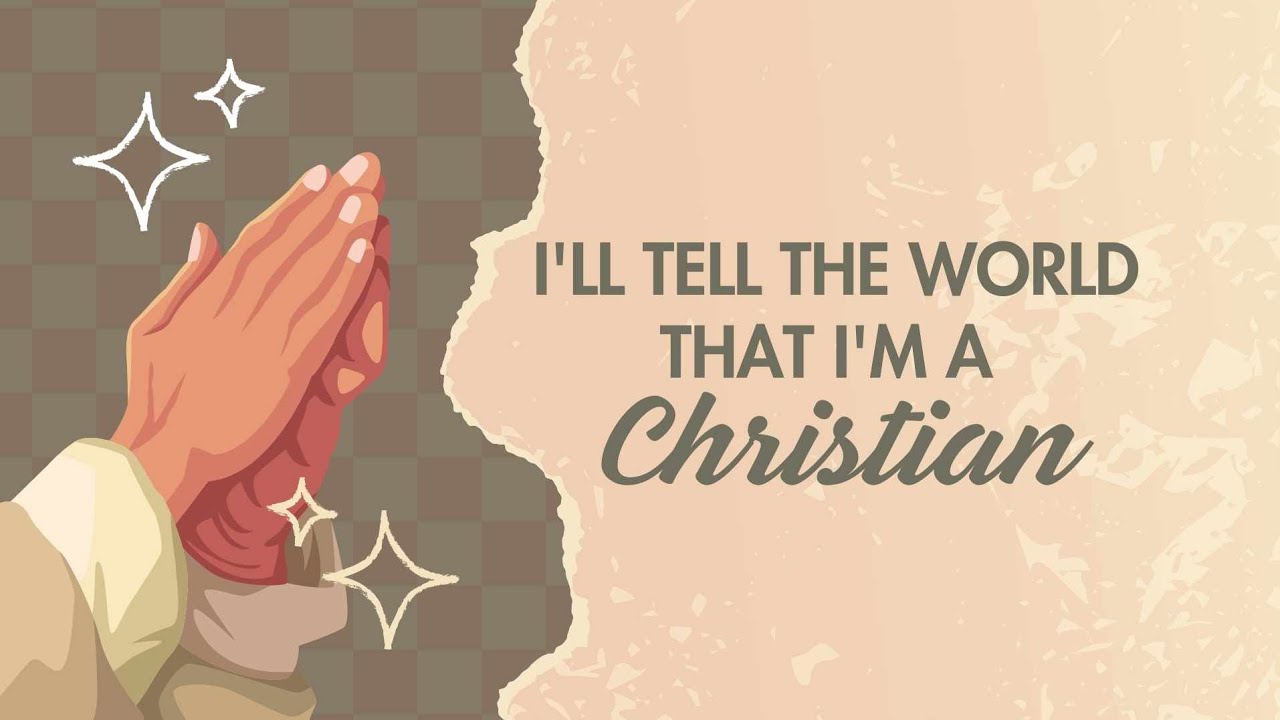 I'LL TELL THE WORLD THAT I'M A CHRISTIAN | PIANO WITH LYRICS | MBBE ...