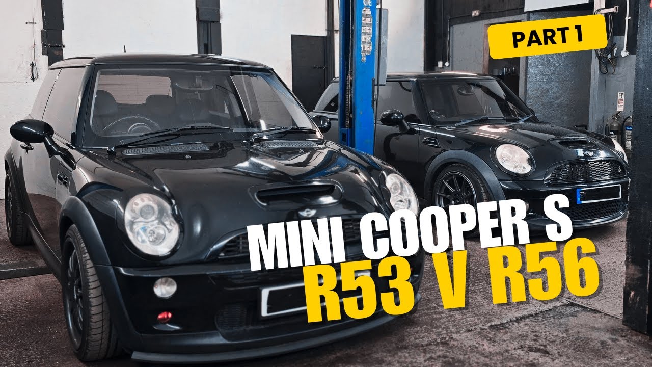 Mini Cooper S (R53 vs R56) Intro To The Cars - Ep1 - YouTube