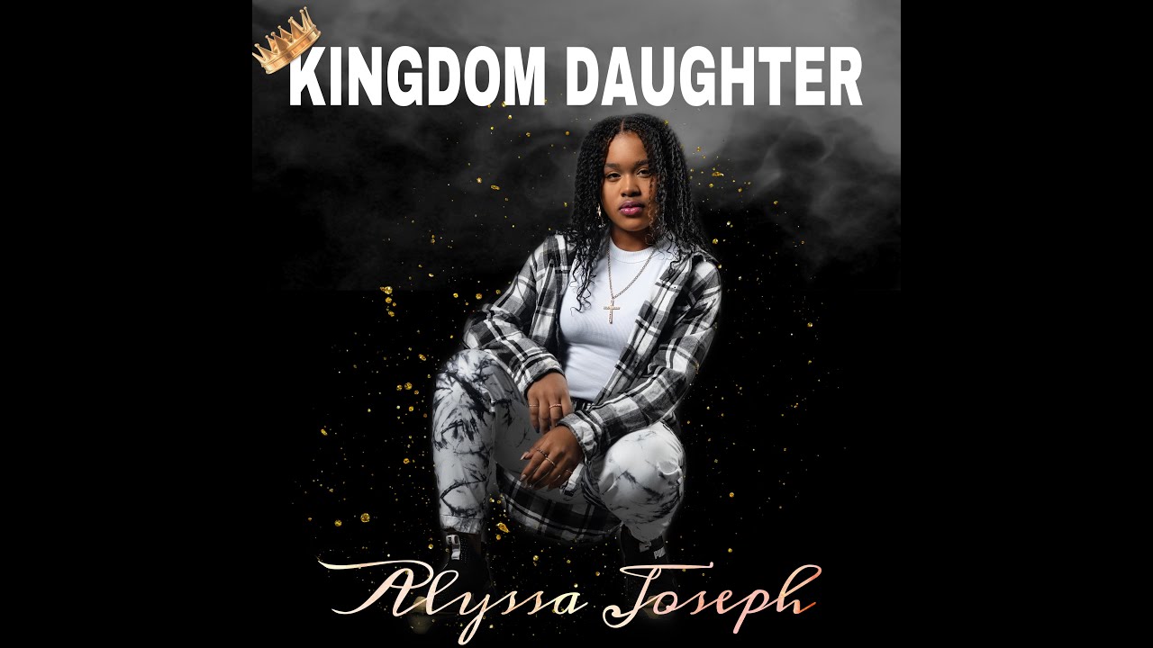 Kingdom Daughter - Alyssa Joseph (Official Music Video) - YouTube