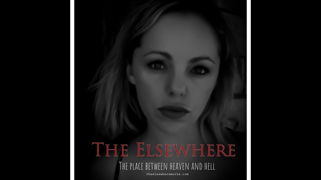 The Elsewhere Movie Campaign Video - YouTube