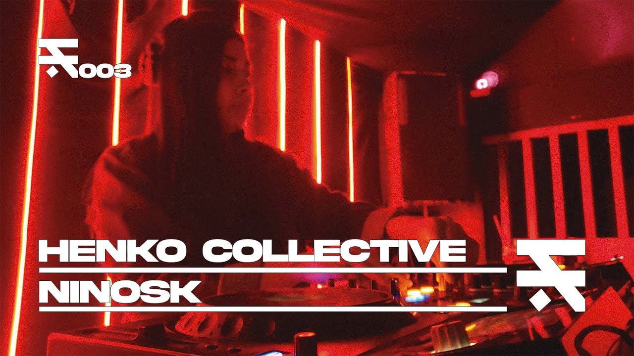 HENKO COLLECTIVE 003 | Ninosk - YouTube