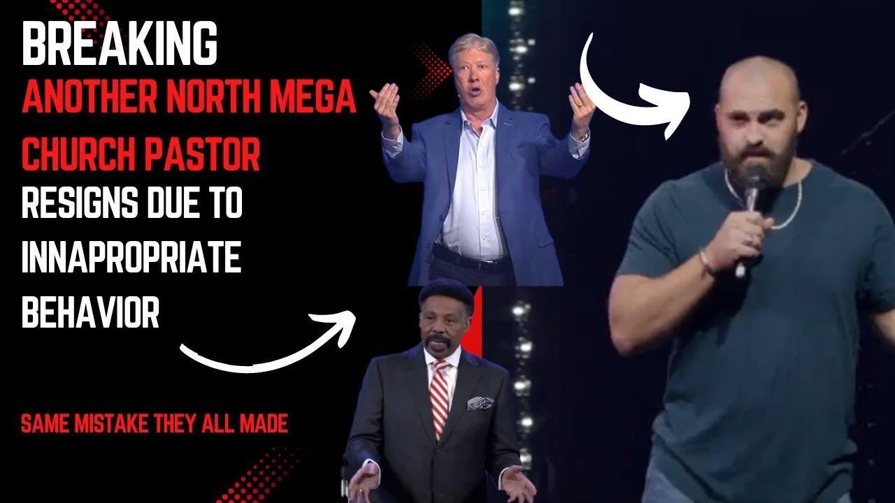 BREAKING : ANOTHER MEGA CHURCH PASTOR RESIGNS DUE TO INAPPROPRIATE ...