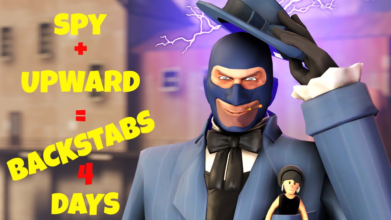Upward + Spy= BACK STABS FOR DAYS!!! - YouTube