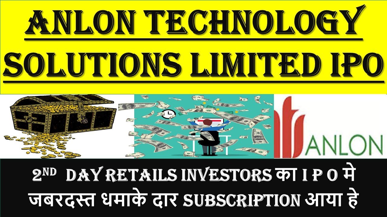Anlon Technology Solutions IPO 2nd DAY SUBSCRIPTION | Anlon Technology ...