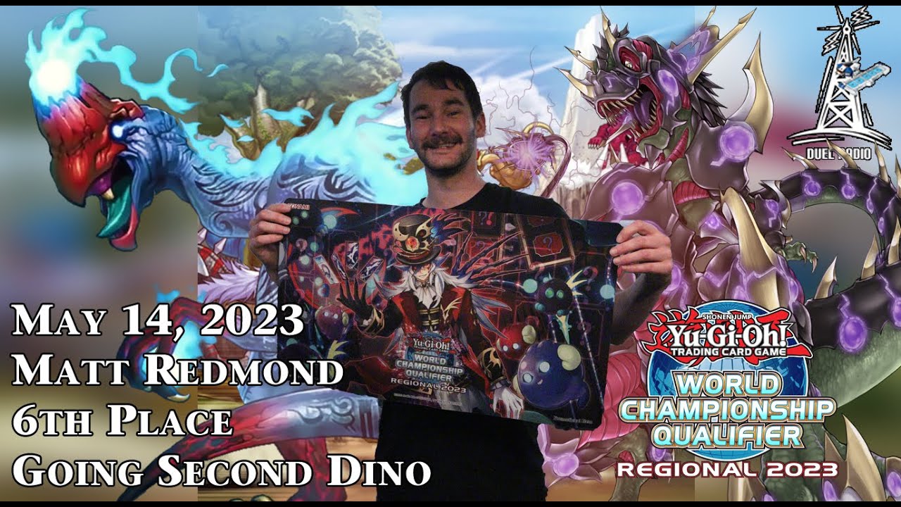 Yu-Gi-Oh! Regional 6TH PLACE - GOING SECOND DINO - Matt Redmond - 5-14 ...