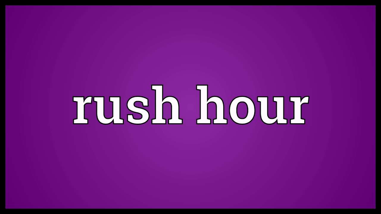 Rush Hour Meaning Wordogram YouTube