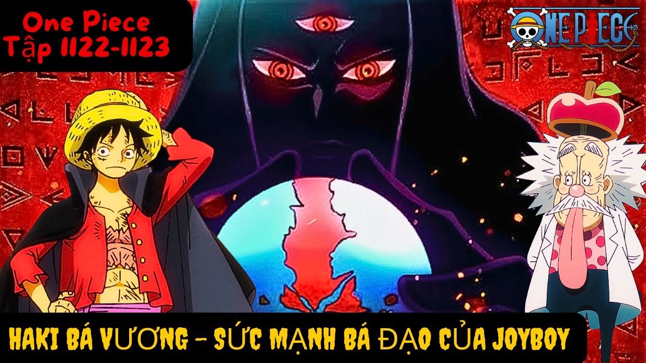 One Piece Tập 1122 - 1123 : Haki Bá Vương - Sức Mạnh Bá Đạo Của JoyBoy ...