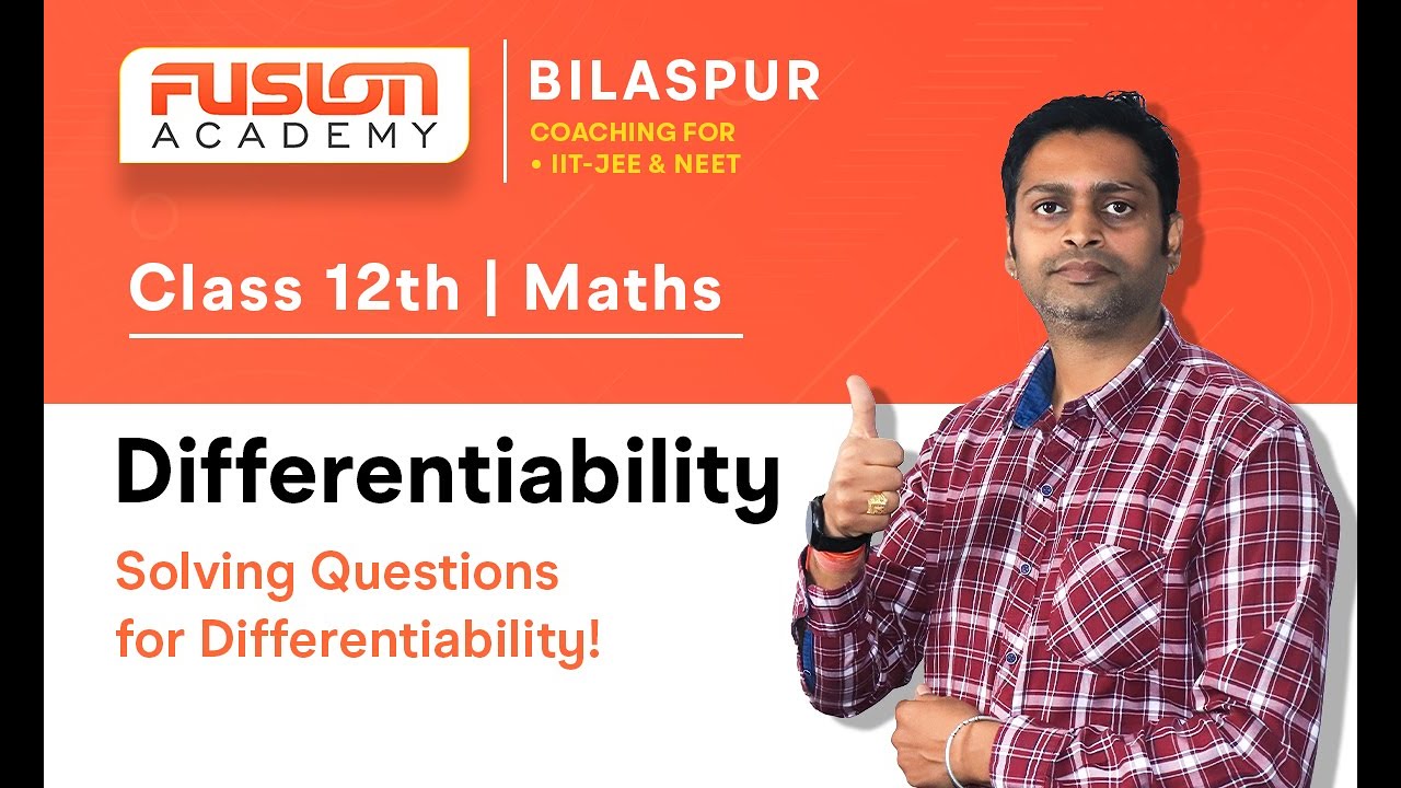 JEE Maths | Differentiability | Important Topic By Fusion Academy Bilaspur - YouTube