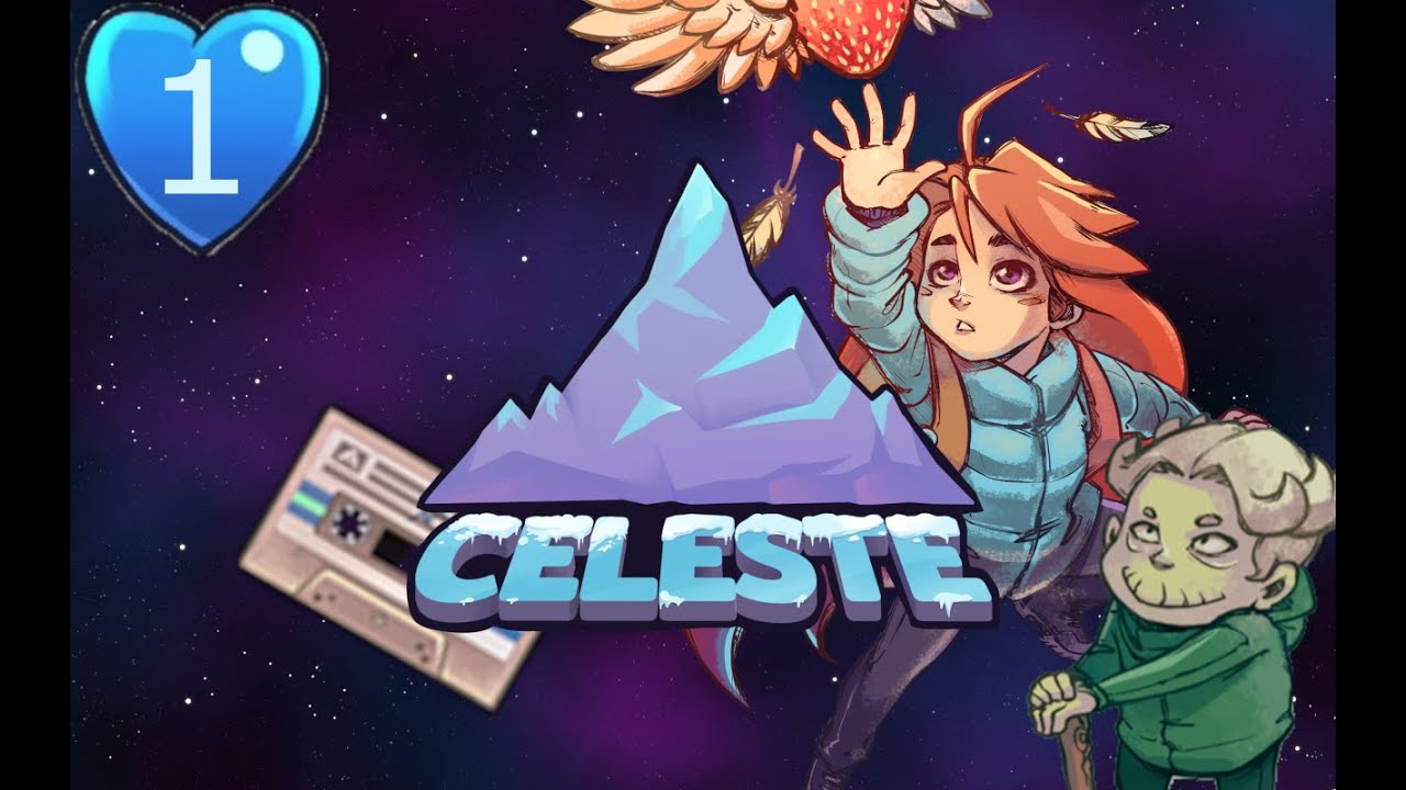 Celeste - Chapter 1: The Mountain Ahead - YouTube