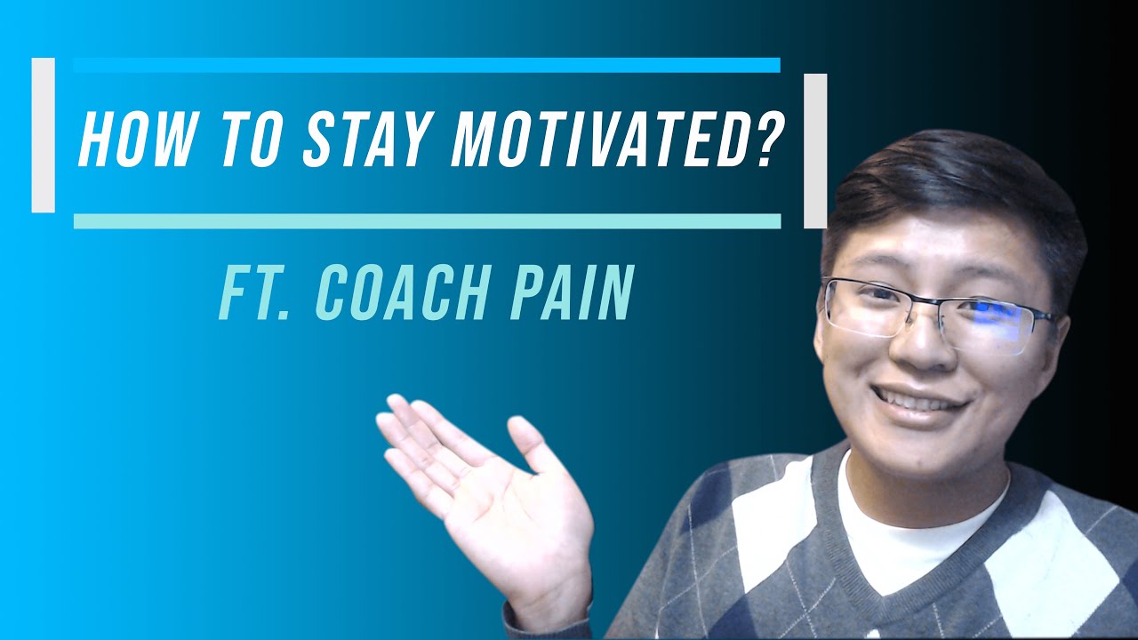 How to stay Motivated? - Coach Pain Interview - YouTube