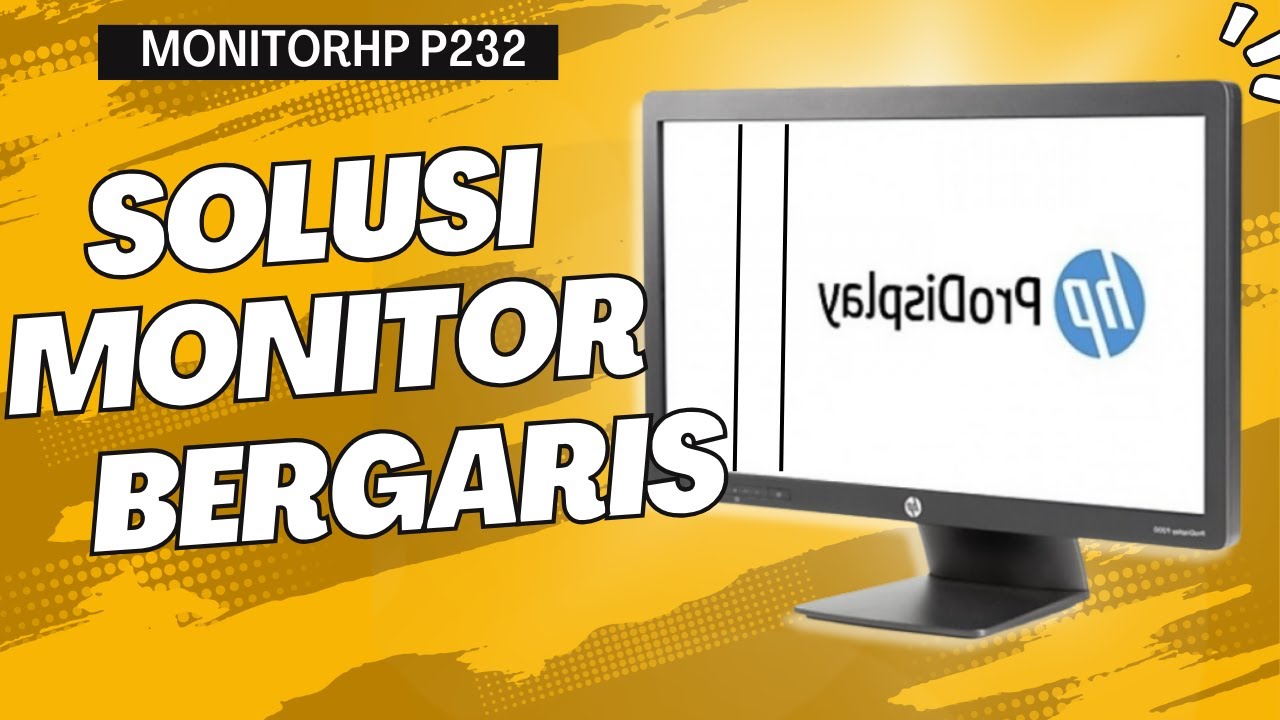 Solusi Cepat untuk Menghilangkan Garis pada Monitor HP P232 LCD Baru ...
