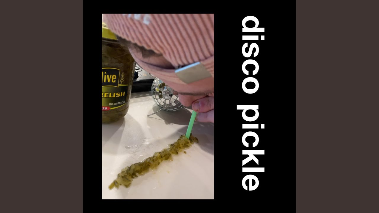 Disco Pickle - YouTube