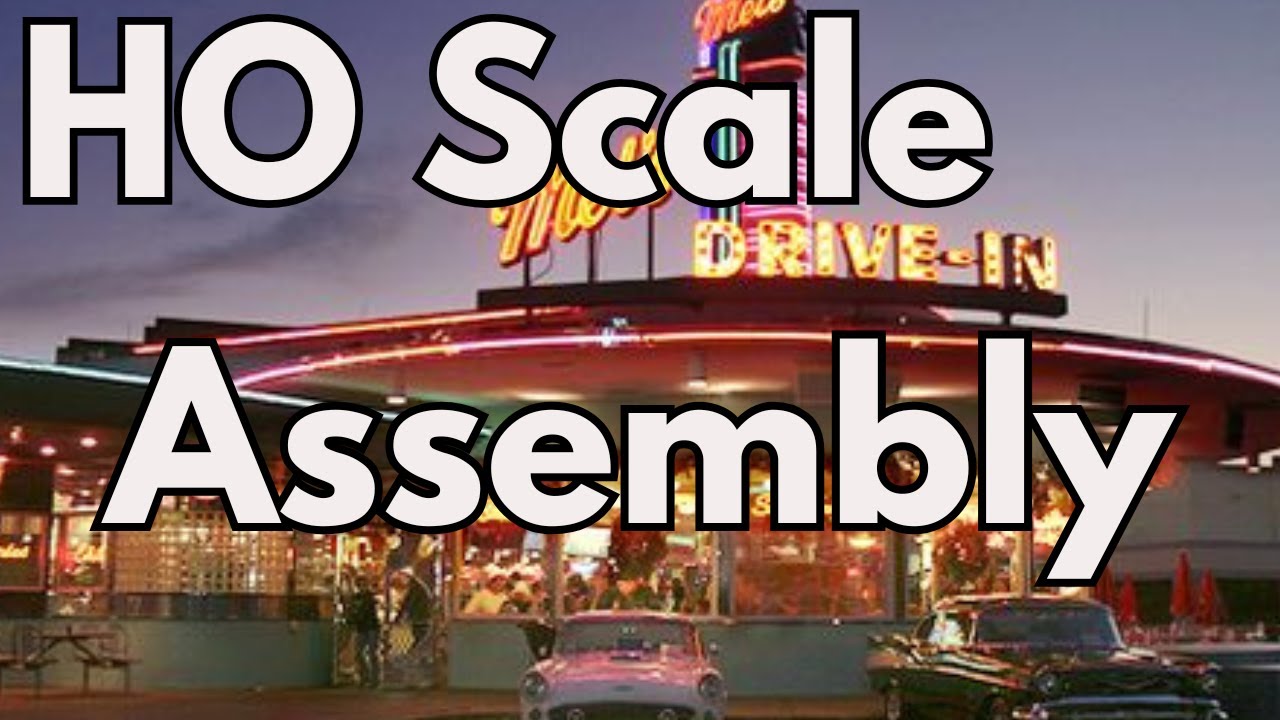 HO Scale Drive-In Assembly: Step-by-Step Guide for Model Railroaders ...