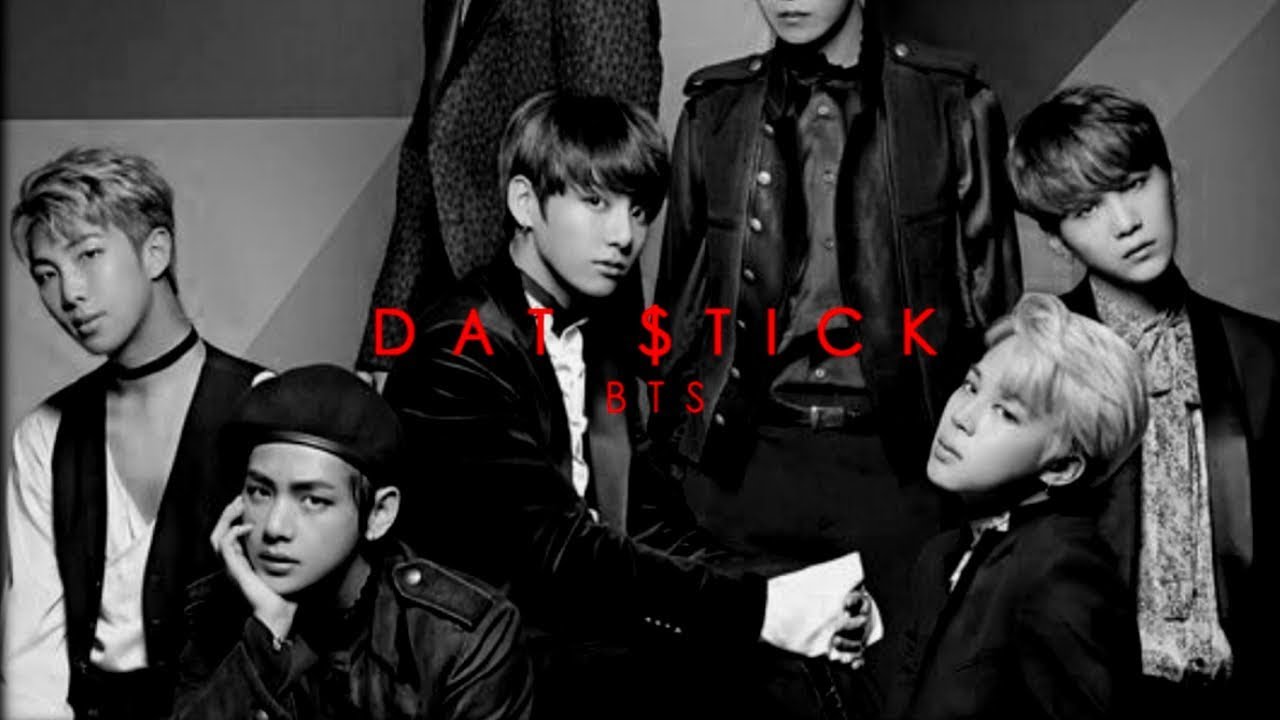 BTS Dat $tick - YouTube