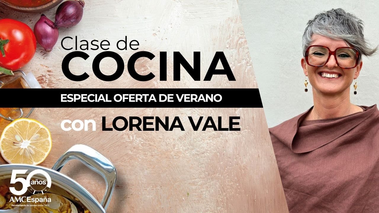 Clase de Cocina - Oferta de Verano con Lorena Vale - YouTube