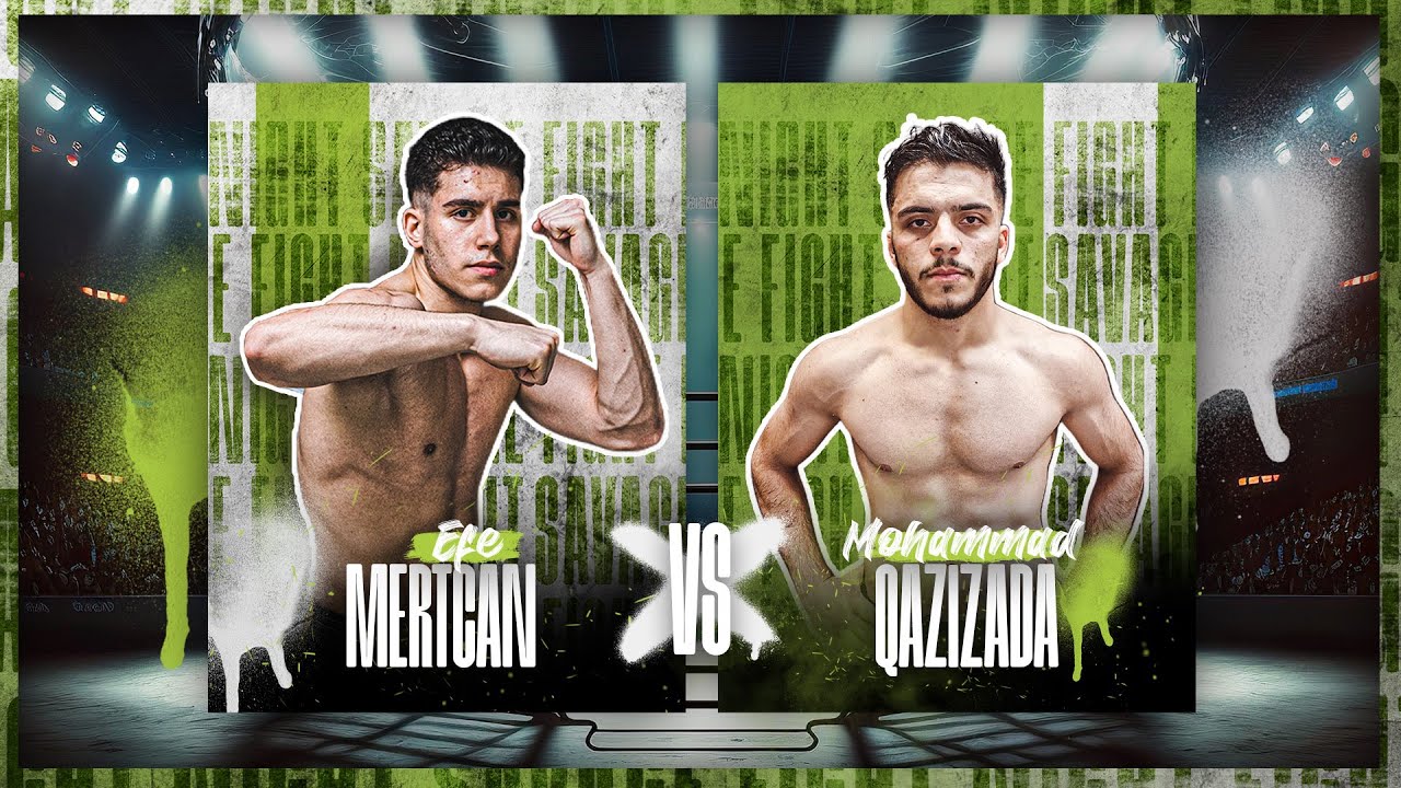 Efe MERTCAN vs Mohamed QAZIZADA I FULL FIGHT I SAVAGE 1 - YouTube