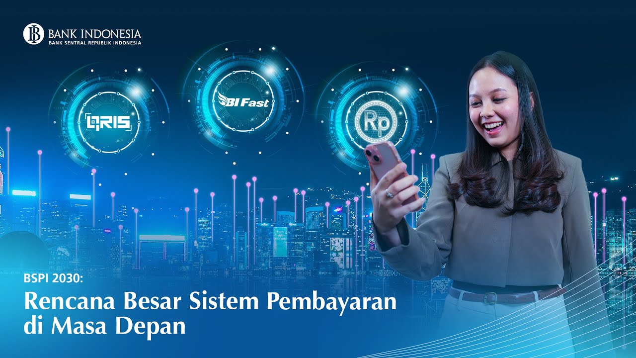 BSPI 2030: Rencana Besar Sistem Pembayaran di Masa Depan - YouTube