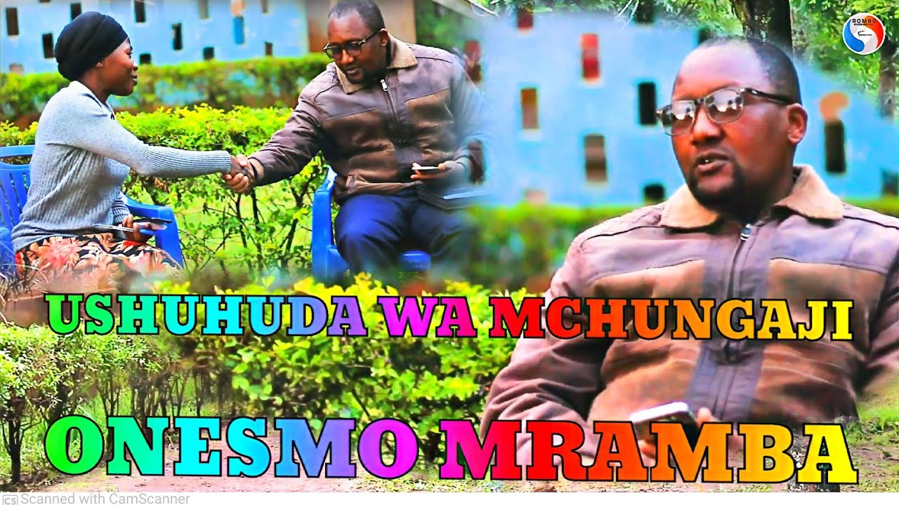 USHUHUDA WA MCH. ONESMO MRAMBA: SEHEMU YA 1 - YouTube