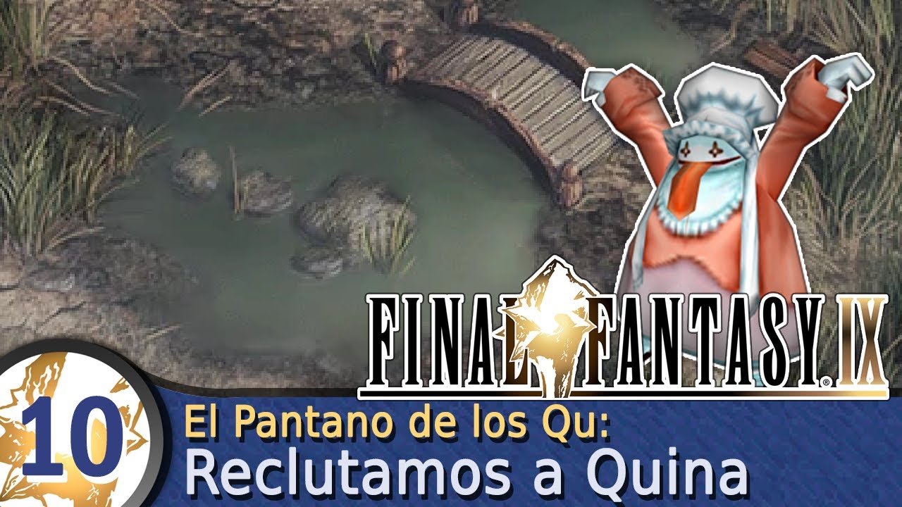 Guía Final Fantasy IX |#10| El Pantano de los Qu y Quina - YouTube