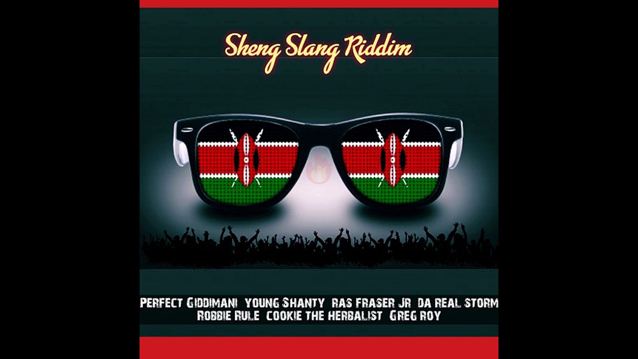 Sheng Slang Riddim Mix 2021 (ft Perfect, Young Shanty, Ras Frasier ...