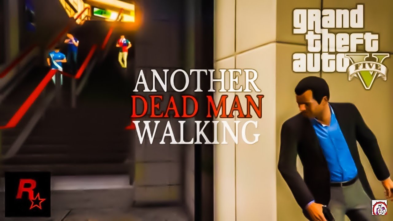 GTA 5 - Another Dead Man Walking - PS4 Rockstar Editor - Machinima ...