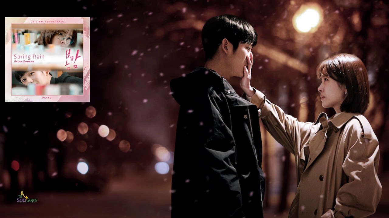 Oscar Dunbar(오스카 던바) _ Spring Rain / One Spring Night (봄밤) OST Part.2 ...