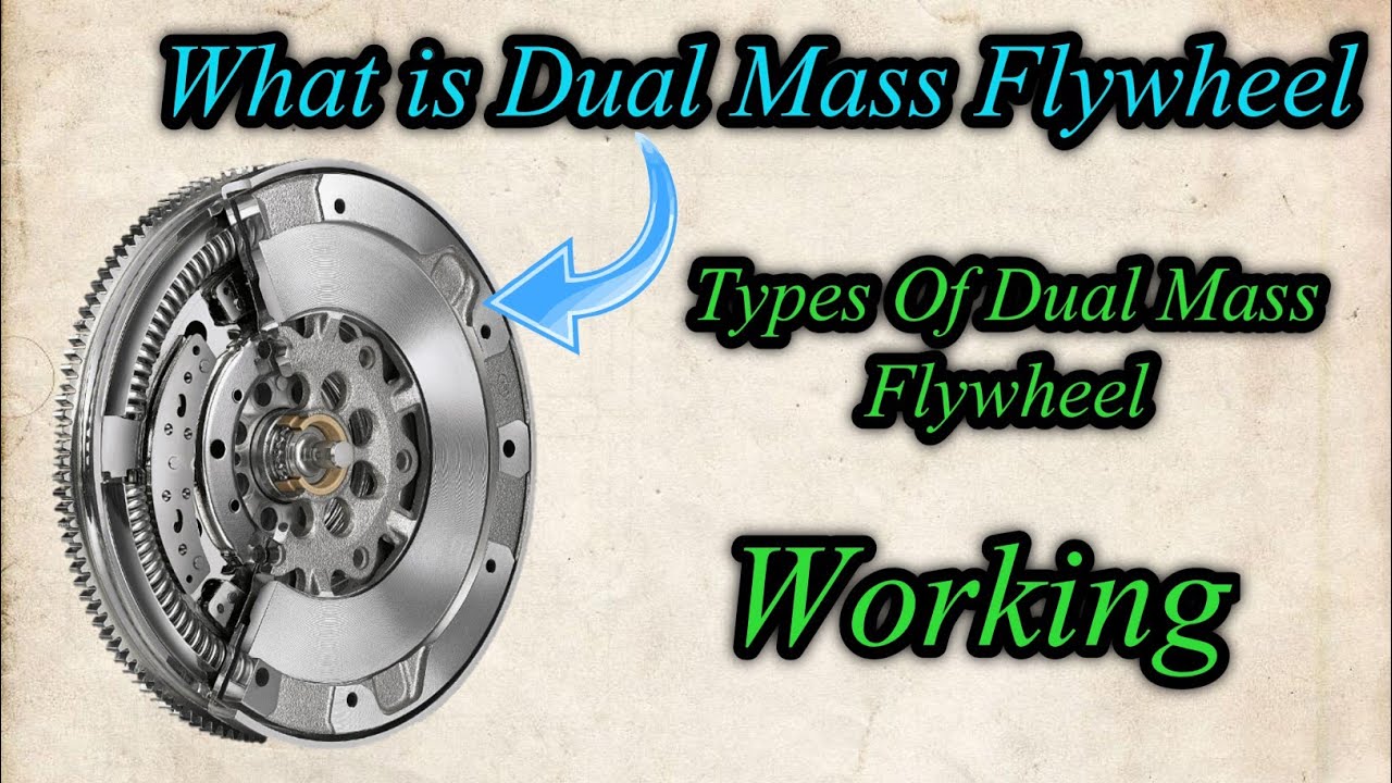 What is Dual Mass Flywheel || types || Working || - YouTube