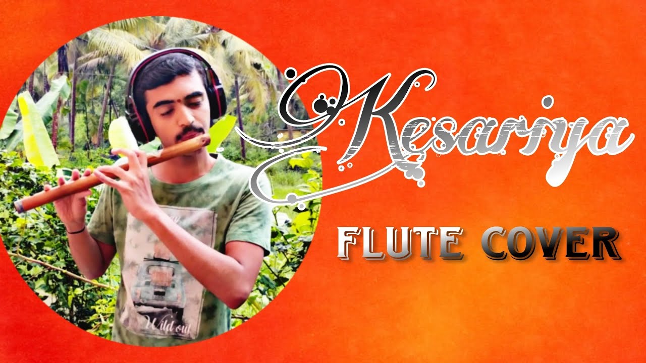 Kesariya song | Flute cover | Brahmastra movie - YouTube