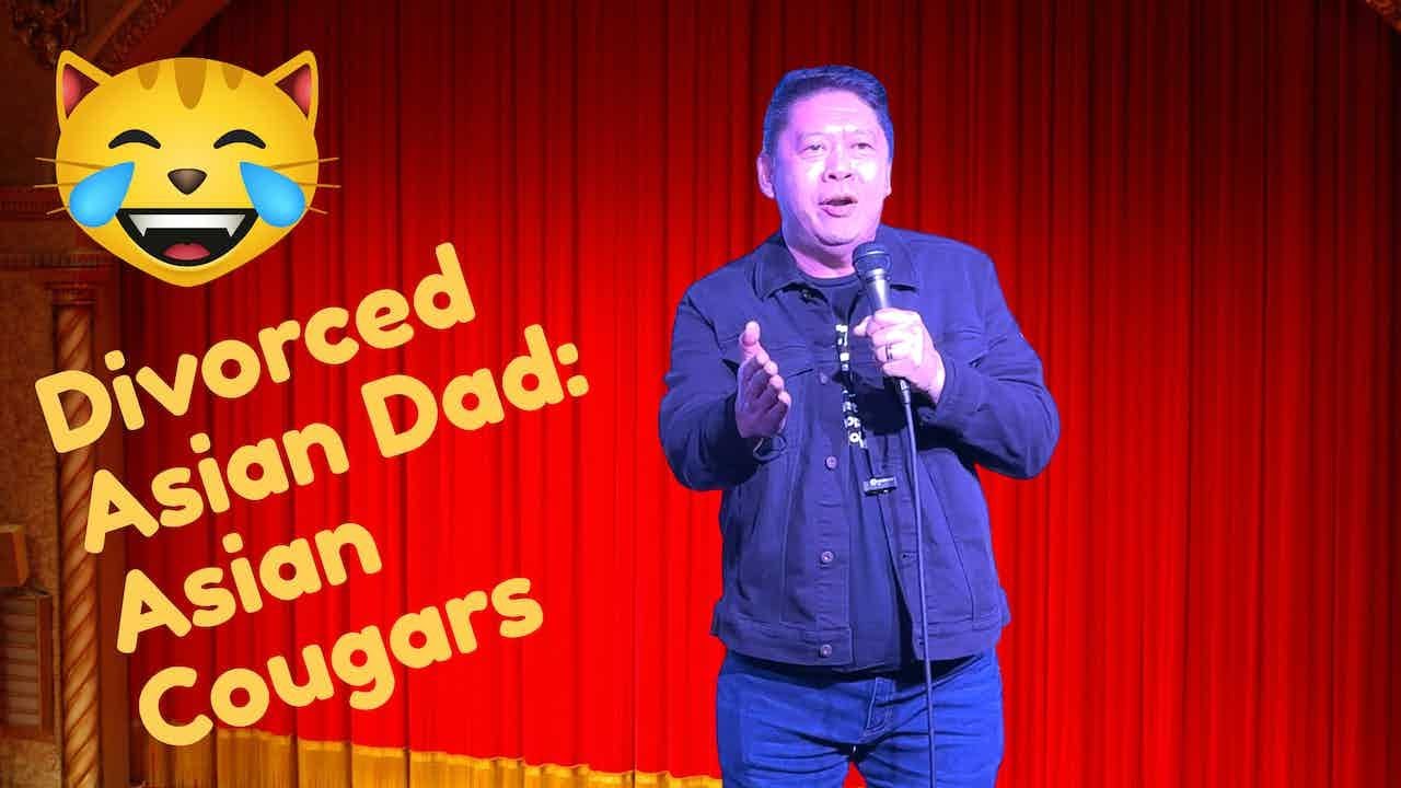 Divorced Asian Dad: Asian Cougars Comedy Set - YouTube