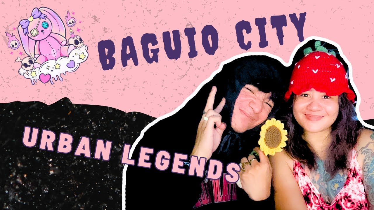 🔮Baguio City Urban Legends: Pinoy Urban Legends in the Philippines🔮 Ep ...