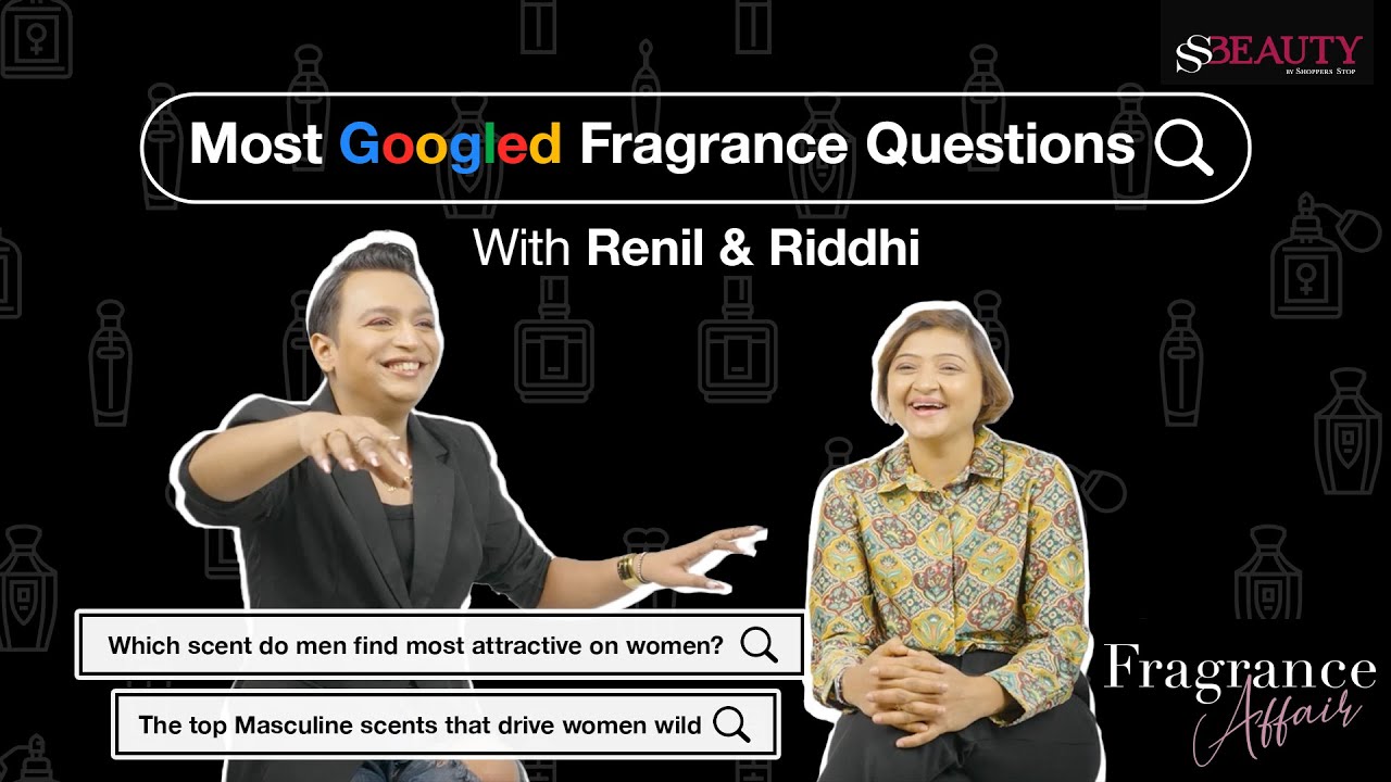 Answering The Most Googled Fragrance Questions Ft. Renil Abraham ...