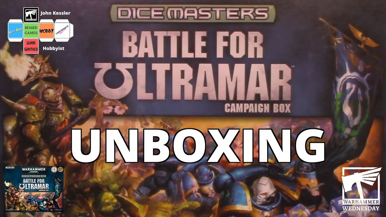 Dice Masters Warhammer 40k Battle for Ultamar Campaign Box Unboxing ...